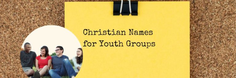 73 Christian Names for Youth Groups 2025 - Mzuri Springs