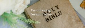45 Encouraging Sermon Topics 2026 - Mzuri Springs