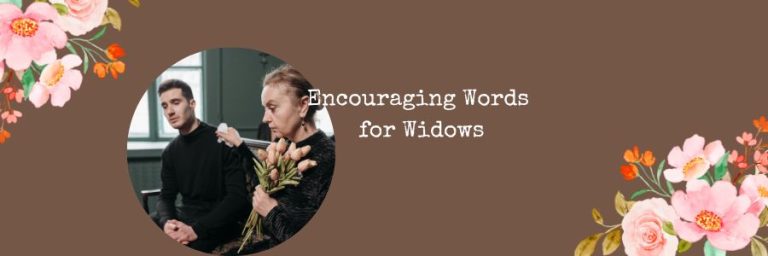 30 Encouraging Words for Widows 2026 - Mzuri Springs