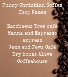 100+ Christian Coffee Shop Names - Mzuri Springs