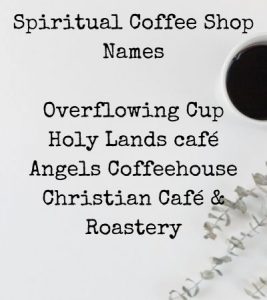 100+ Christian Coffee Shop Names - Mzuri Springs