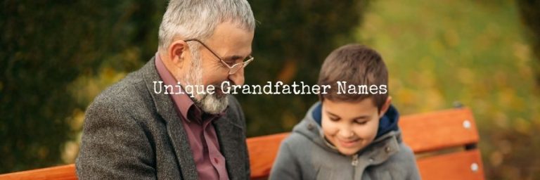 Unique Grandfather Names - Mzuri Springs