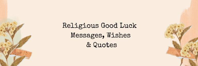 50 Religious Good Luck Messages, Wishes & Quotes 2025 - Mzuri Springs